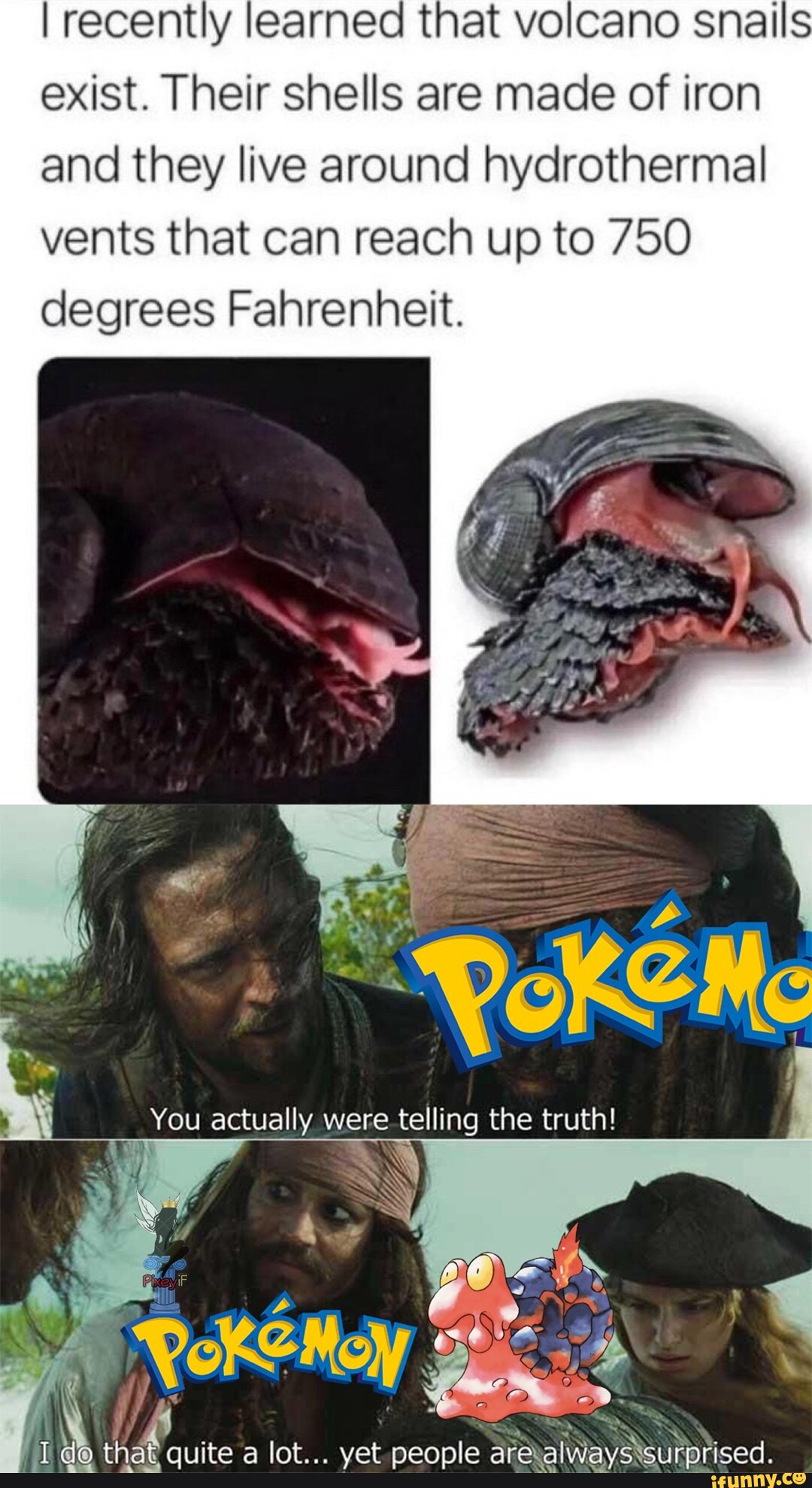 I recently learned that volcano snails exist. Their shells are made of ...