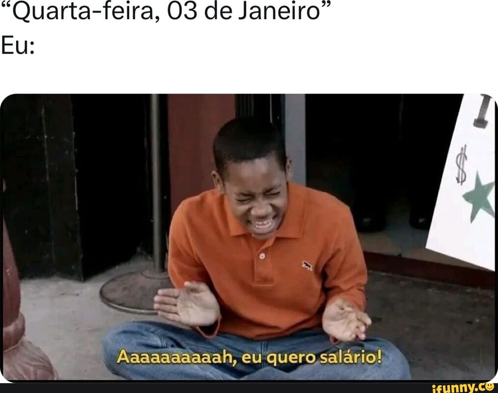 "Quarta-reira, OS de Janeiro" Aaaaadaaaah, eu quero salário! ios ...