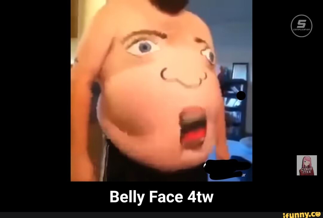 Belly Face Memes
