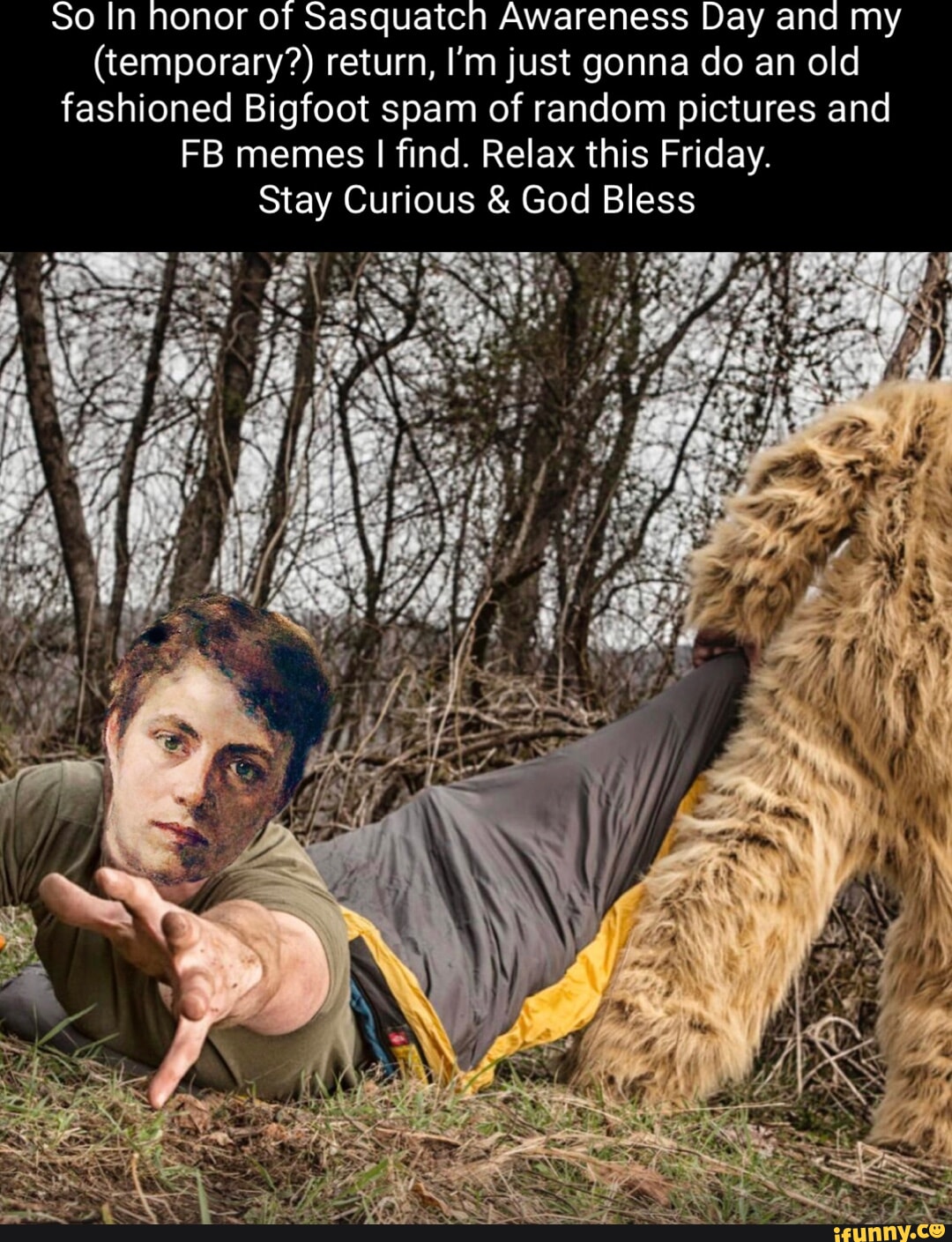 So In honor of Sasquatch Awareness Day and my (temporary?) return, I'm ...