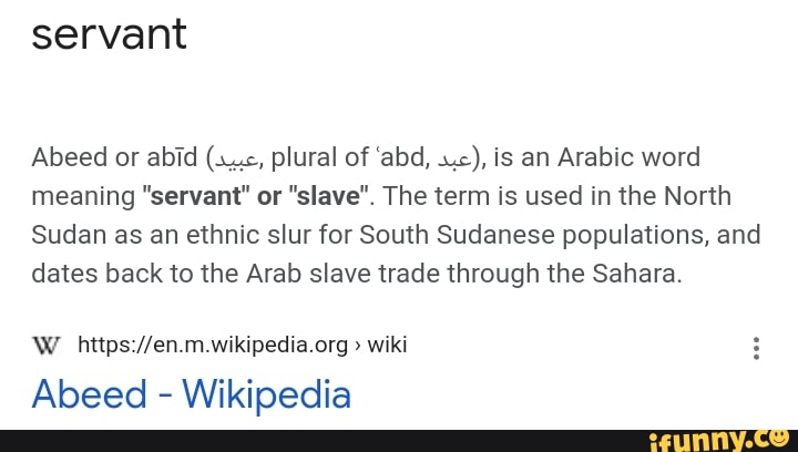 Servant Abeed or abid (su