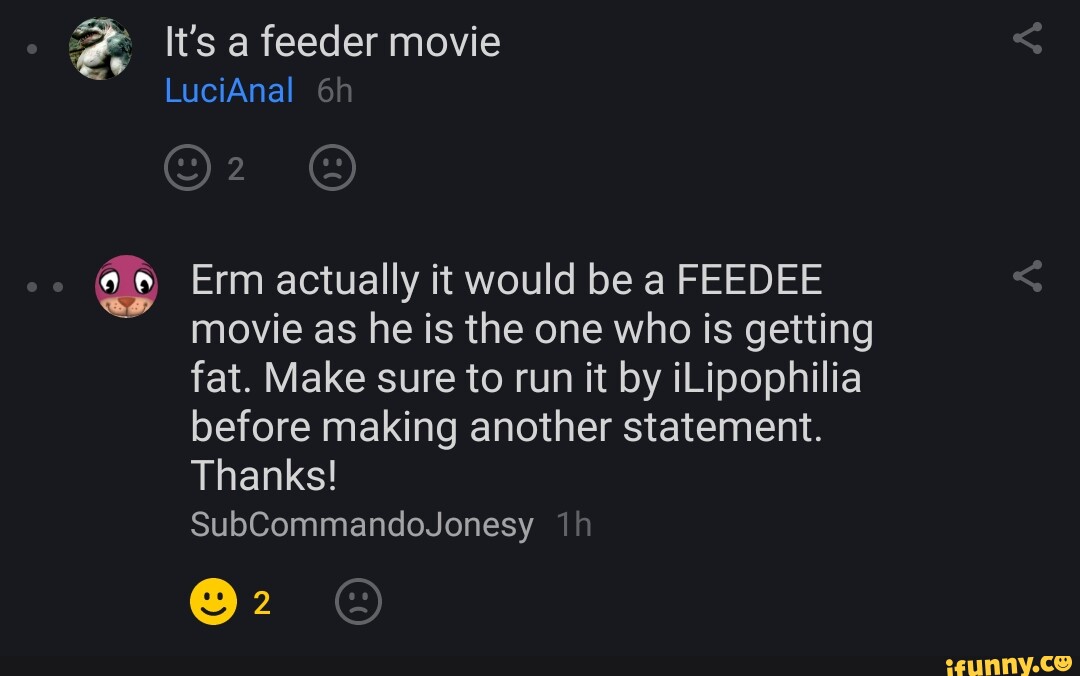 It's a feeder movie LuciAnal Erm actually it would be a FEEDEE movie as ...
