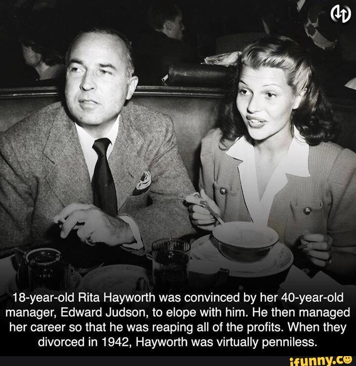 18-year-old Rita Hayworth was convinced by her 40-year-old manager ...