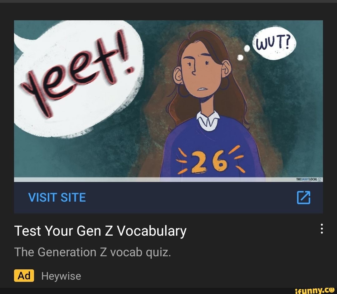 VISIT SITE IN Test Your Gen Z Vocabulary The Generation Z vocab quiz ...