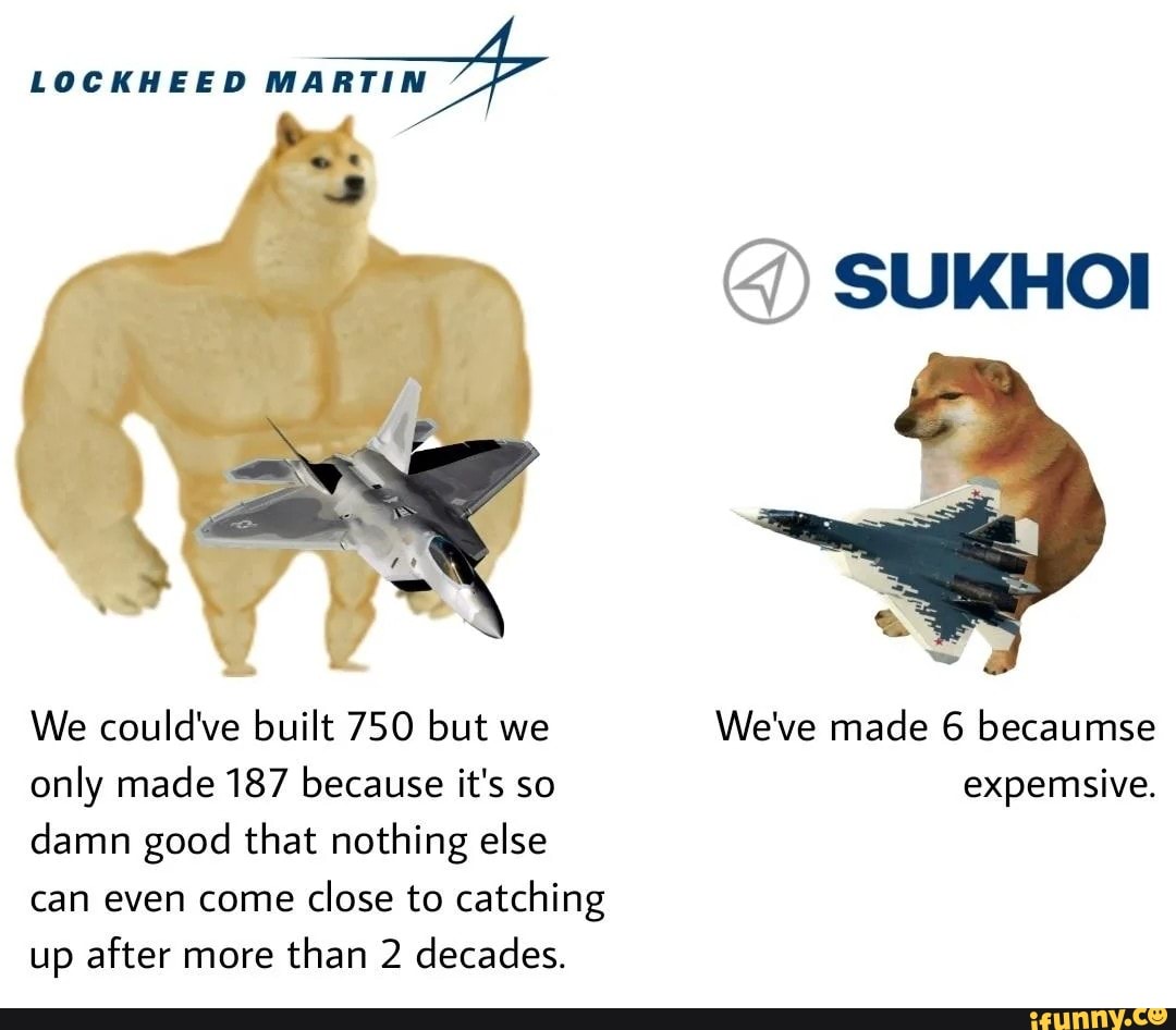 LOCKHEED MARTIN SUKHO! We could've built 750 but we We've made 6 ...