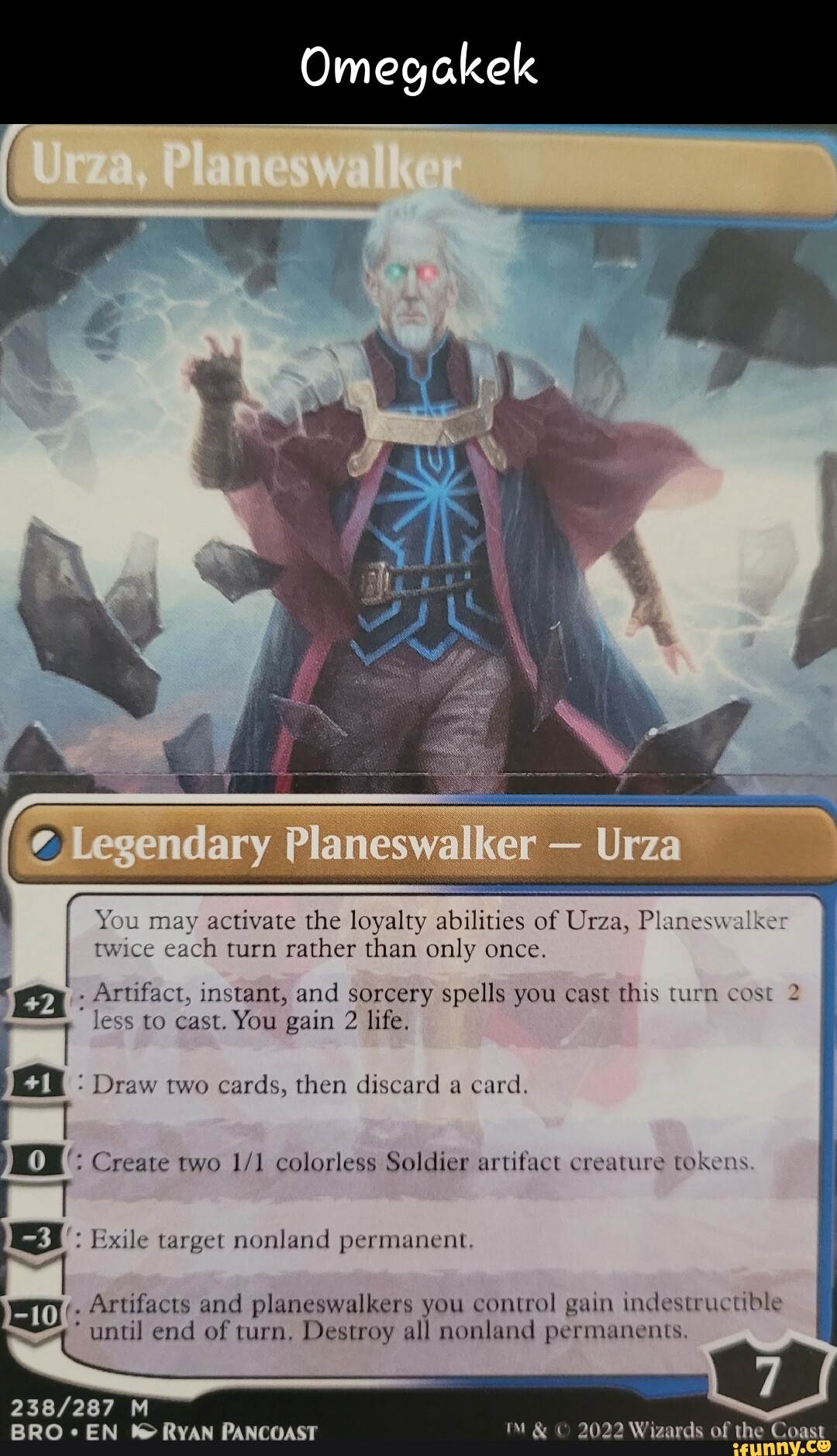 Omegakek Legendary Planeswalker Urza You may activate the loyalty ...