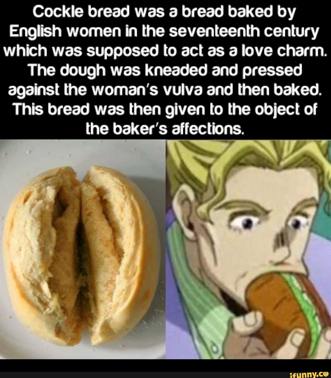 Cockle bread was a bread baked by English women in the seventeenth ...