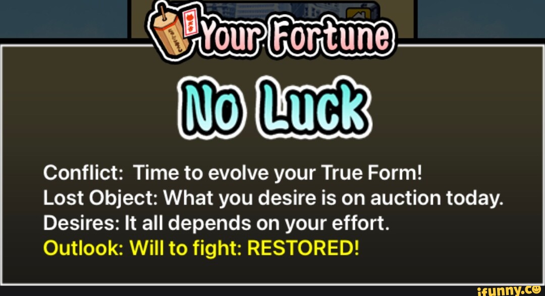 Hour Fartine Conflict: Time to evolve your True Form! Lost Object: What you desire is on auction ...