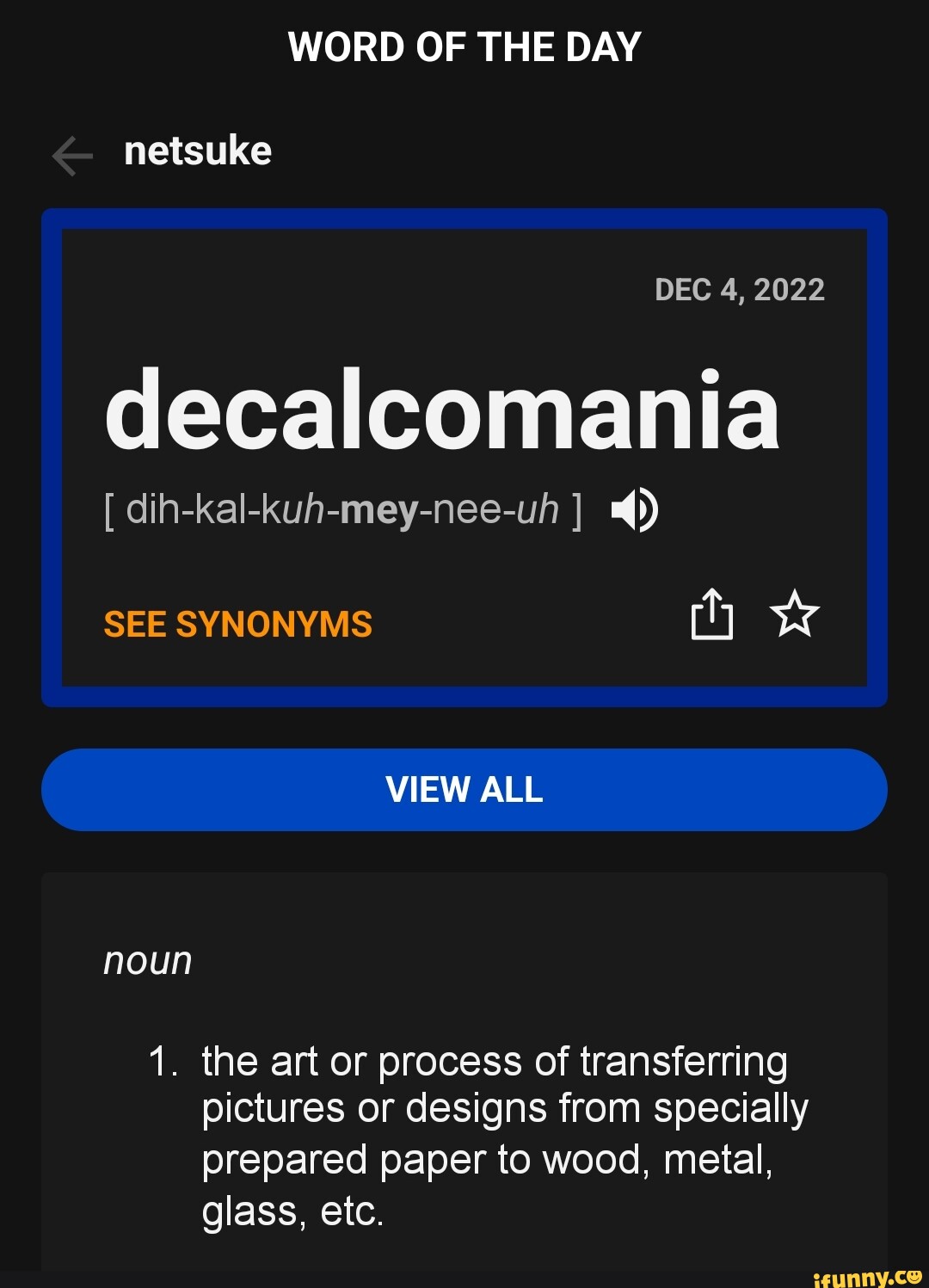 WORD OF THE DAY netsuke DEC 4, 2022 decalcomania [ dih-kal-kuh-mey-nee ...