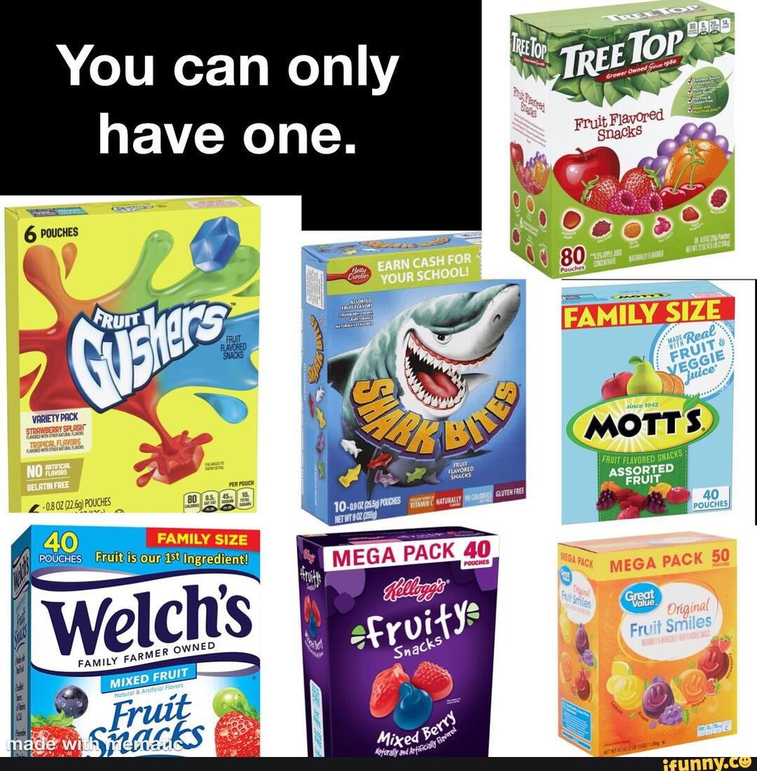 You can only have one. gnacks &O) FAMILY SIZE - iFunny Brazil