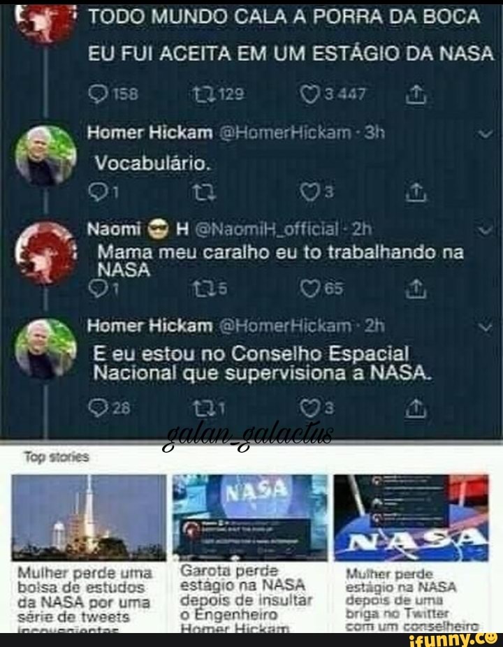 TODO MUNDO CALA A PORRA DA BOCA EU FUI ACEITA EM UM ESTÁGIO DA NASA ...