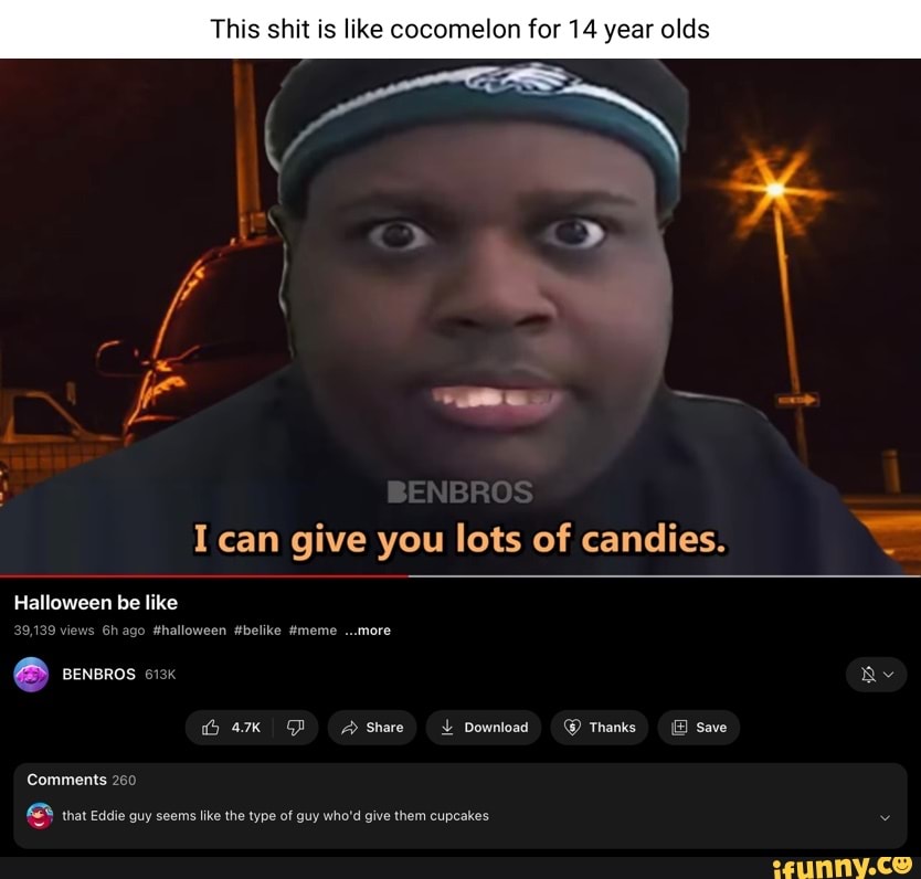 This shit is like cocomelon for 14 year old DENBROS I can give you lots ...