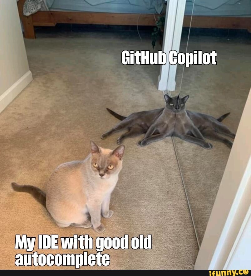 GitHub Copilot My IDE with good old autocomplete - iFunny Brazil GitHub Copilot My IDE with good old autocomplete - iFunny Brazil
