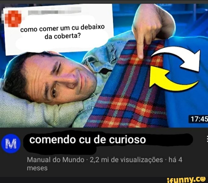 Como comer um cu debaixo da coberta? comendo cu de curioso Manual do ...