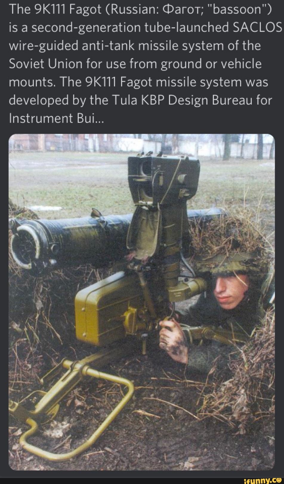 The 9K111 Fagot (Russian: Marot; "bassoon") is a second-generation tube ...