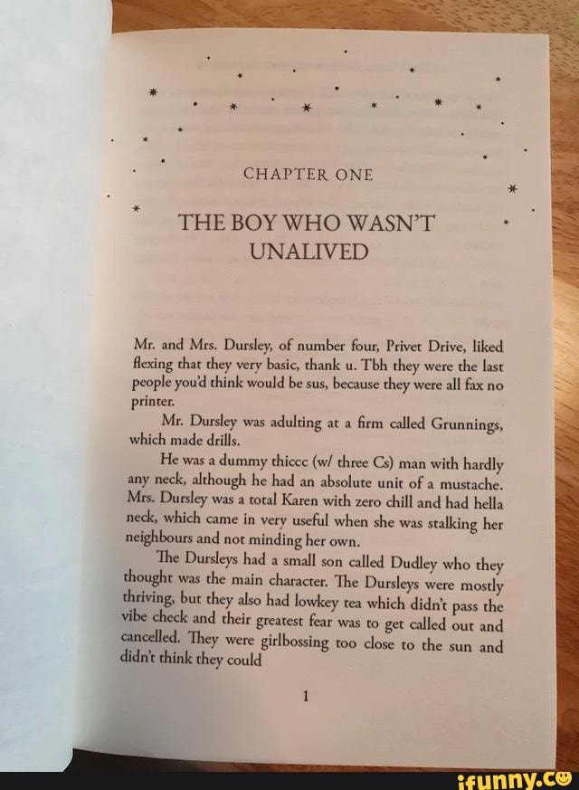 #1 - CHAPTER ONE THE BOY WHO WASN'T : UNALIVED Mr. and Mrs. Dursley, of ...