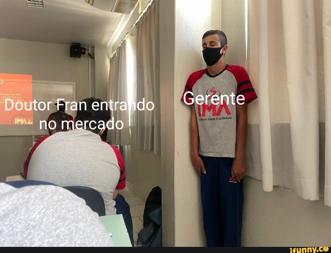 Doutor Fran entrado no mercado ! Gerente - iFunny Brazil