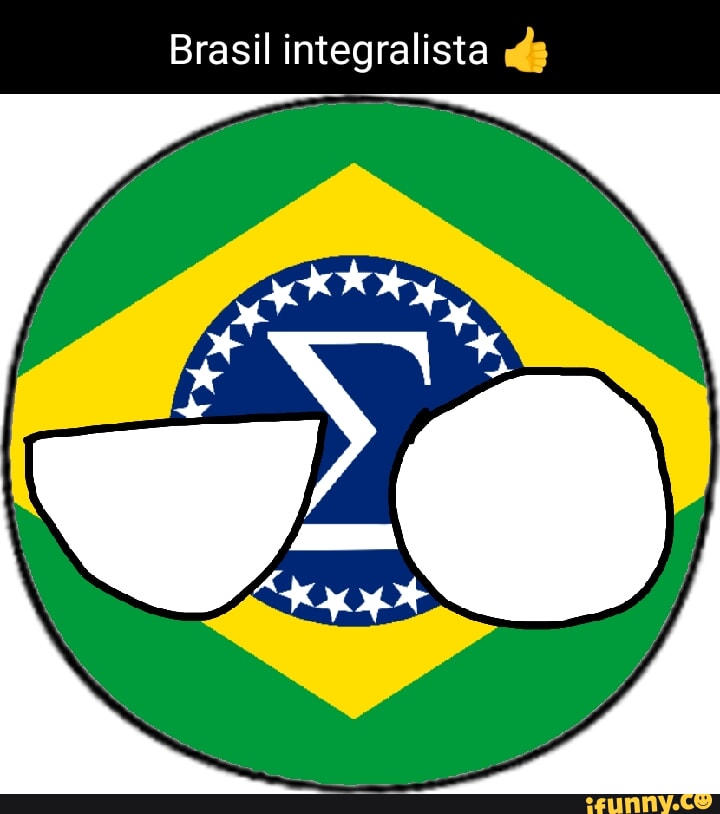 Brasil integralista "ds - iFunny Brazil
