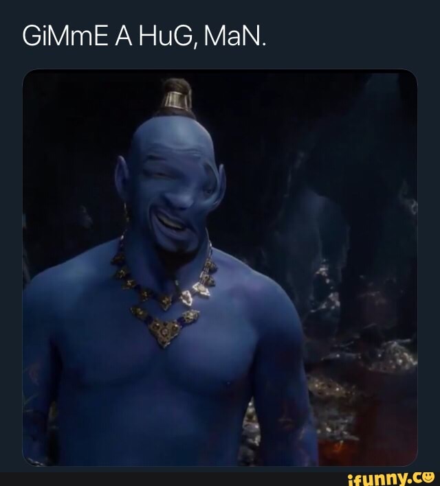 GiMmE A HuG, MaN. - iFunny Brazil