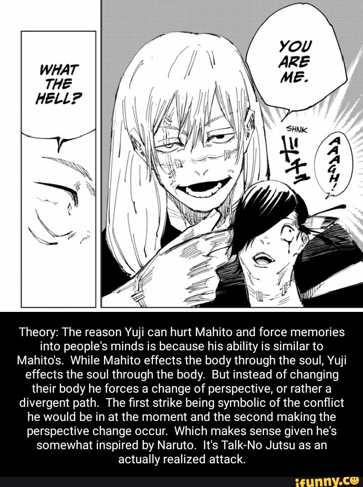 Theory: The reason Yuji can hurt Mahito and force memories into people ...