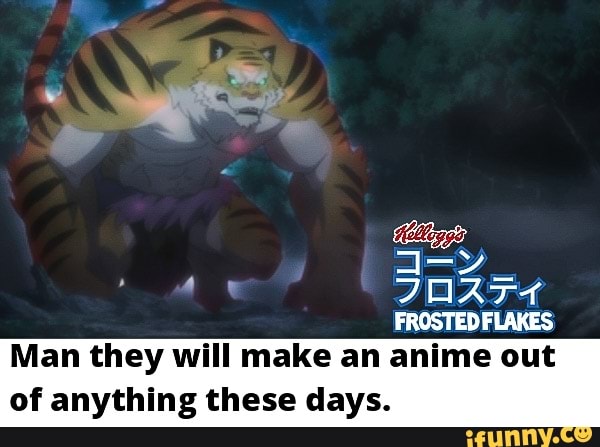 FROSTED FLAKES Man they will make an anime out of anything these days ...