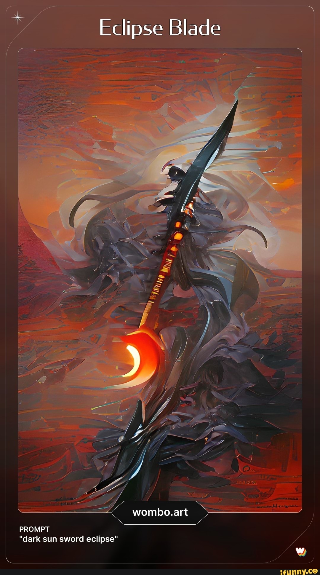 Eclipse Blade wombo.art PROMPT "dark sun sword eclipse" - iFunny Brazil