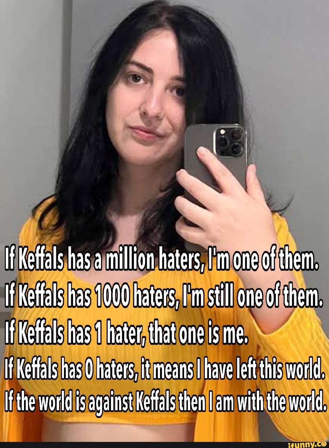 If Keffals has a million haters, I'm one of them, If Keffals has 1000 ...