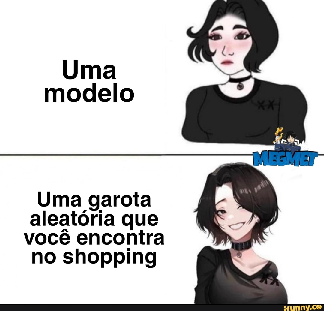 Uma modelo Uma garota aleatória que você encontra no shopping - iFunny ...