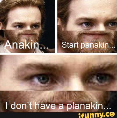 Anakin... Start panakin - iFunny Brazil