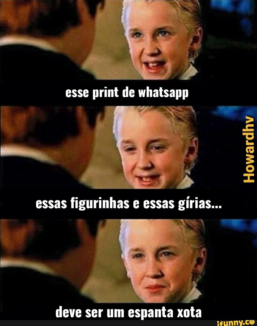 Esse print de whatsapp Howardhv essas figurinhas e essas gírias... deve ...