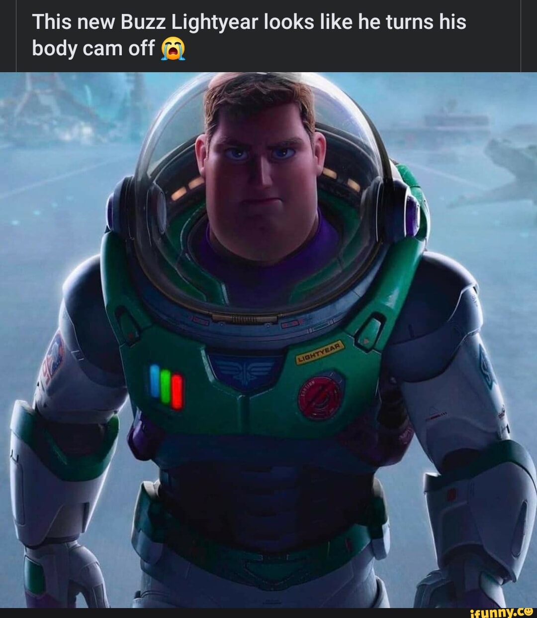This new Buzz Lightyear looks like he turns his body cam off - iFunny ...