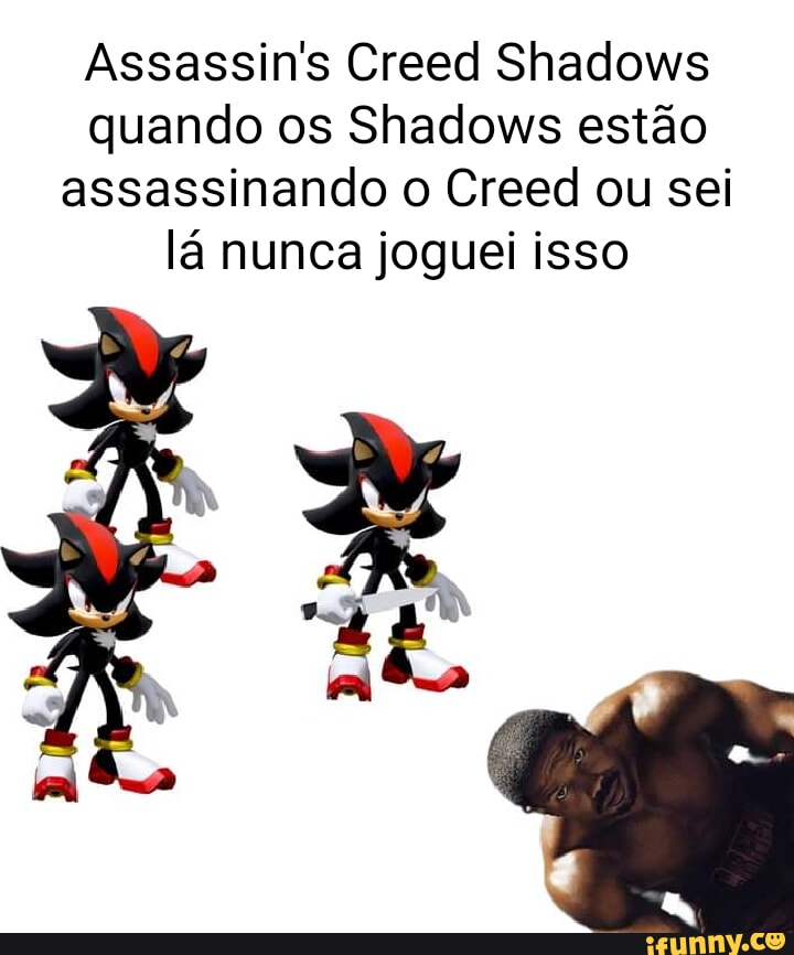 Assassin's Creed Shadows quando os Shadows estão assassinando o Creed ...