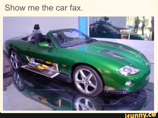 Show me the car fax - iFunny Brazil
