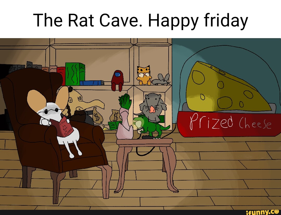 The Rat Cave. Happy friday Prizes - iFunny Brazil