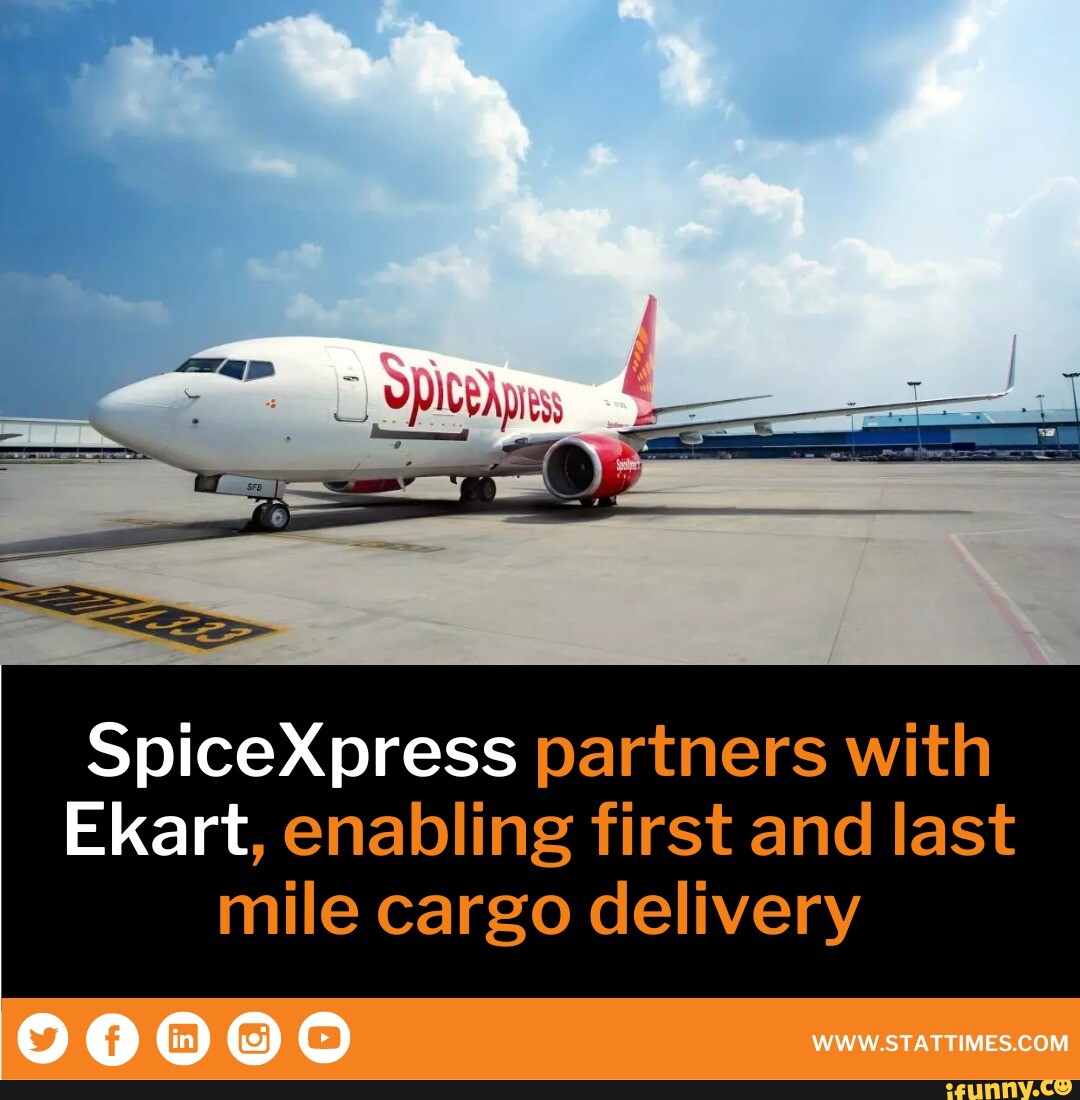 SpiceXpress partners with Ekart, enabling first and last mile cargo ...