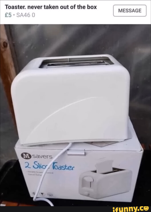 Toaster. never taken out of the box MESSAGE savers 2 Sic, (aster ...