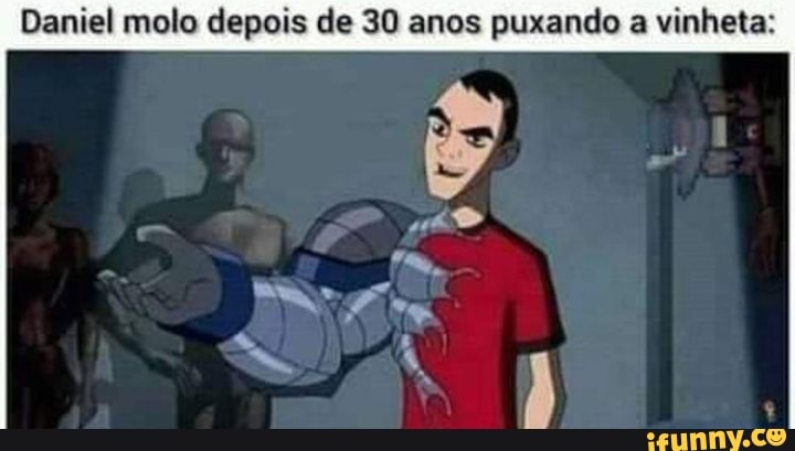 Daniel molo depois de 30 anos puxando a vinheta: - iFunny Brazil