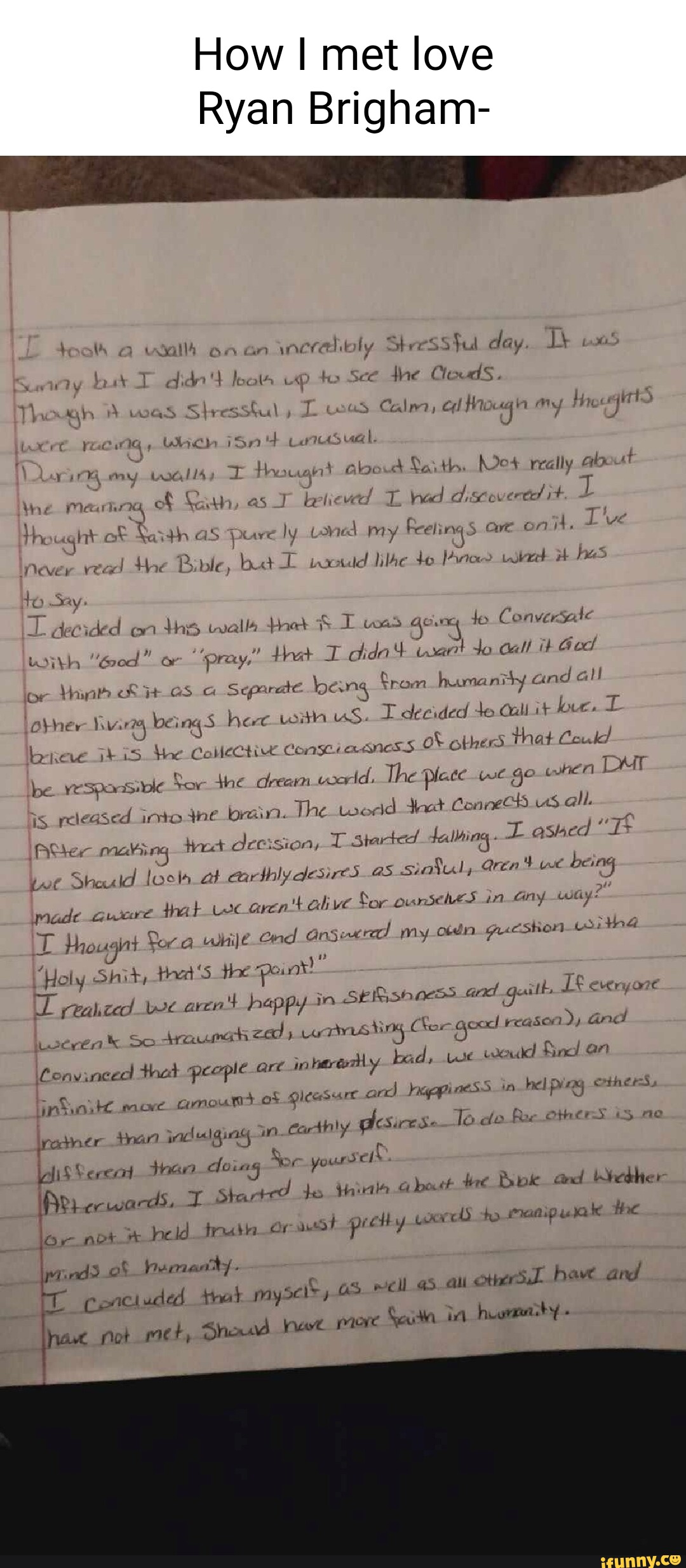 How I met love Ryan Brigham- took wallh on an nerelbly Stressful day ...