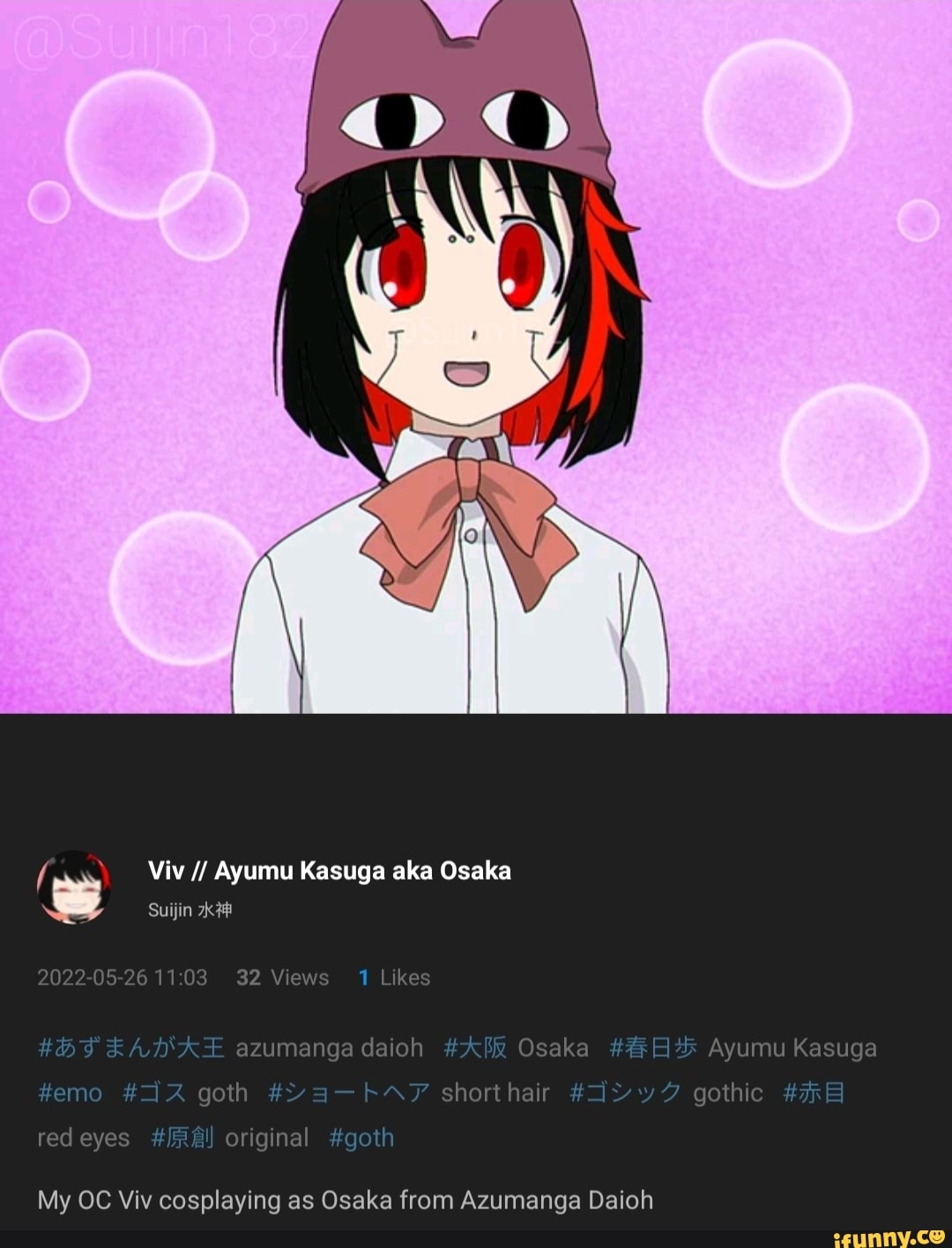 Viv Ayumu Kasuga aka Osaka Suijin 2022-05-26 1103 32 Views 1 Likes FAD ...