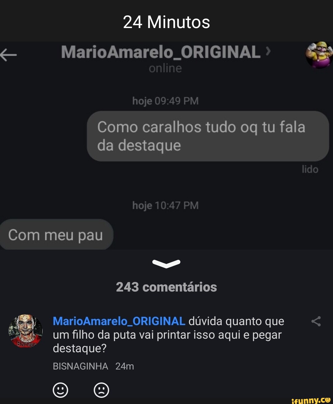 24 Minutos - Mario Amarelo, ORIGINAL as ) PM Como caralhos tudo oq tu ...