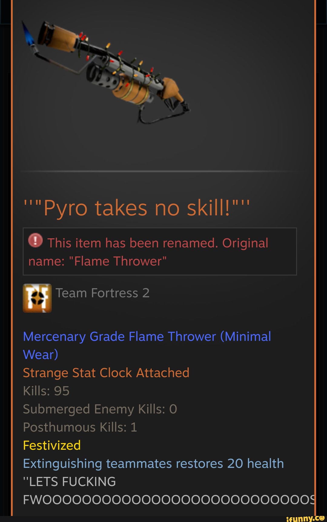 Pyro takes no skill!" @ This item has been renamed. Original name ...