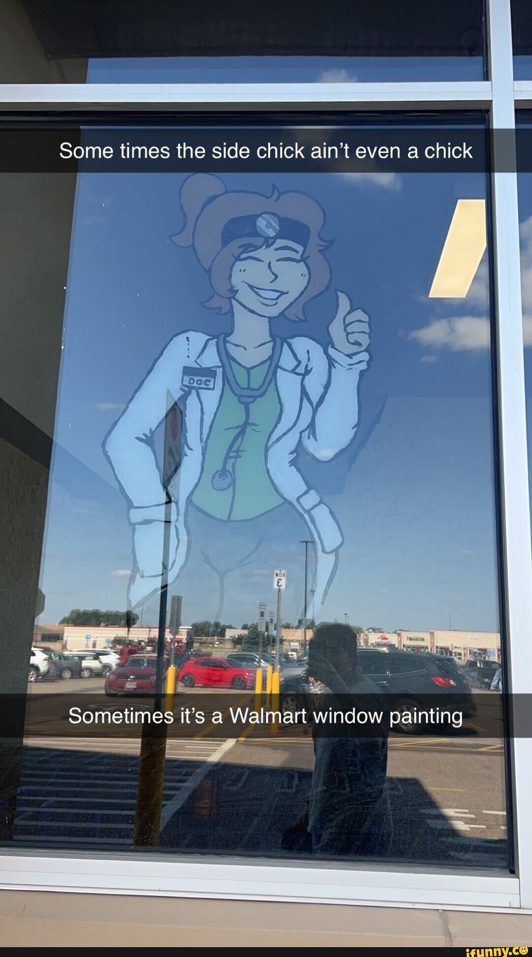 Some Times The Side Chick Ain t Even A Chick II Sometimes It s A Walmart Window Painting