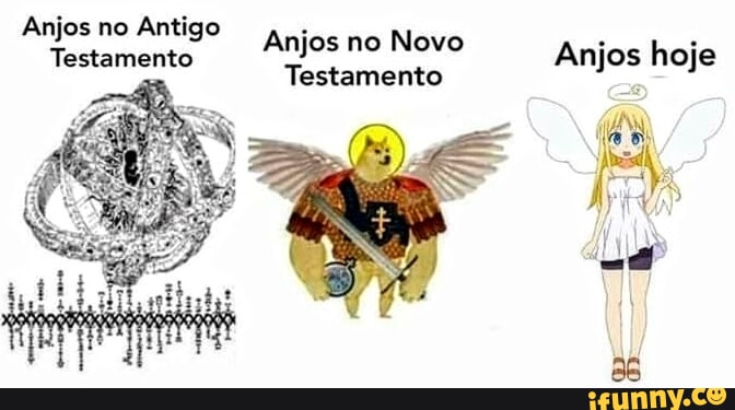 Anjos memes. Best Collection of funny Anjos pictures on iFunny Brazil