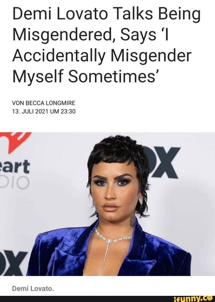 Demi Lovato Talks Being Misgendered, Says 'I Accidentally Misgender ...