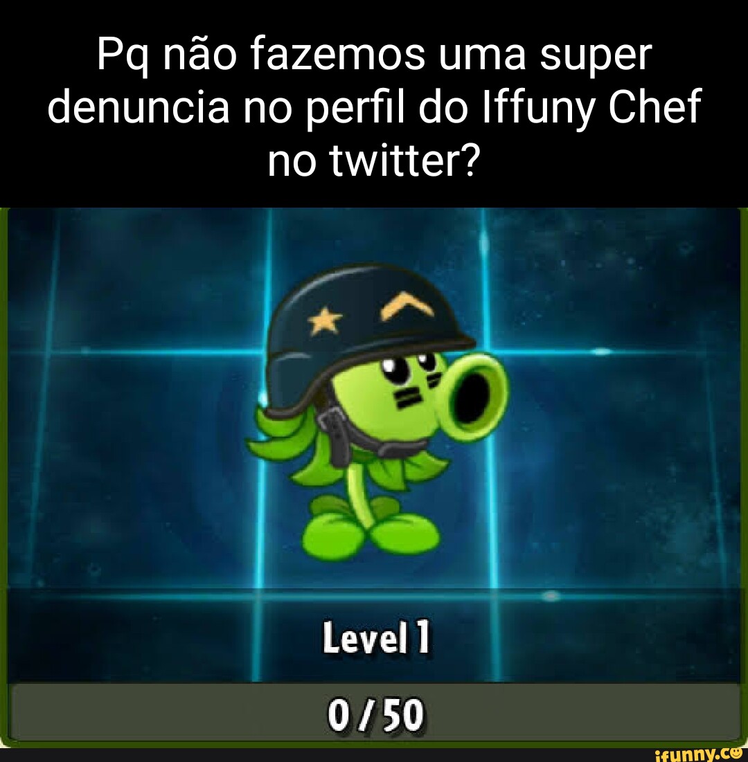 Pq não fazemos uma super denuncia no perfil do Iffuny Chef no twitter ...