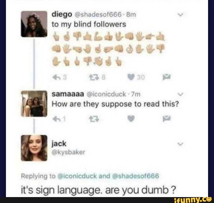 Diego @shadesof666- to my blind followers vd OOtra samaaaa @iconicduck ...