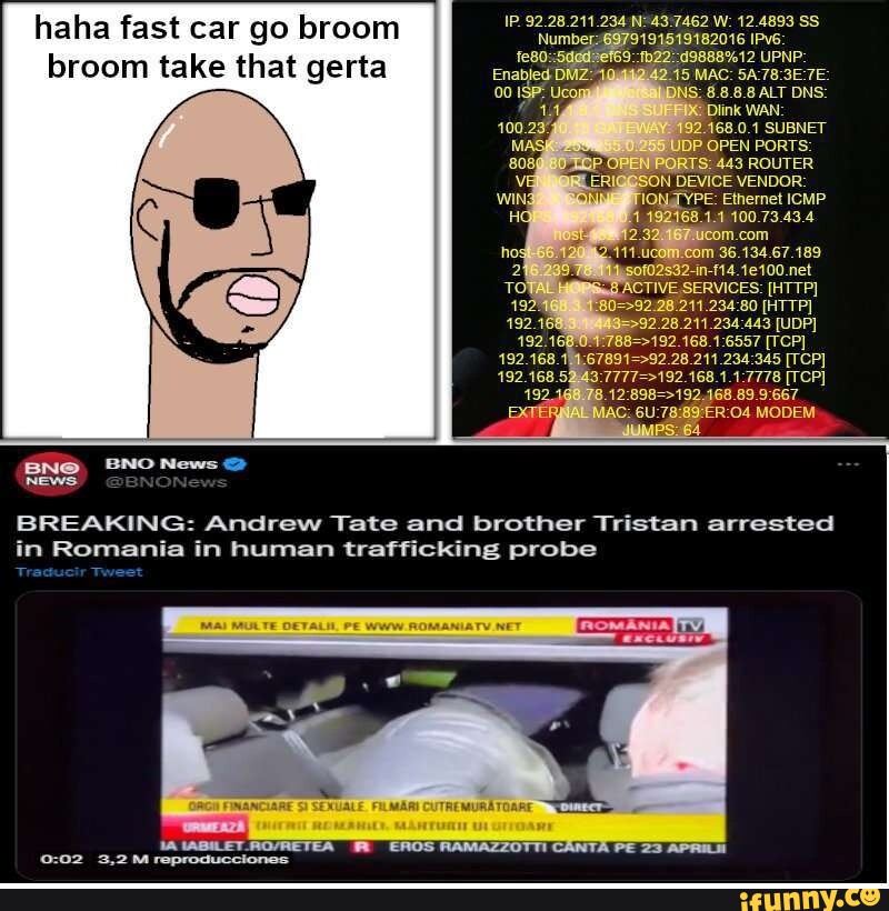 Haha fast car go broom broom take that gerta Numbers 8.8.8.8 ALT DNS ...