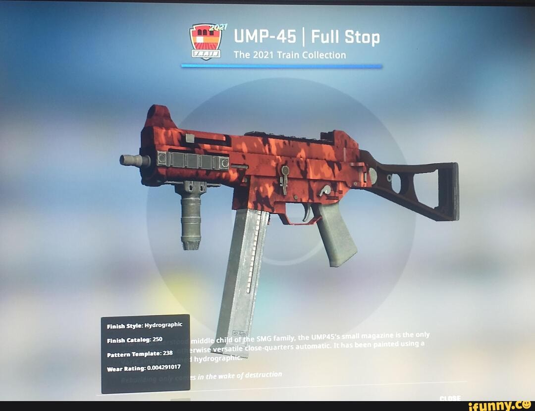 UMP-45 I Full Stop The 2021 Train Collection Finish Style: Hydrographic ...