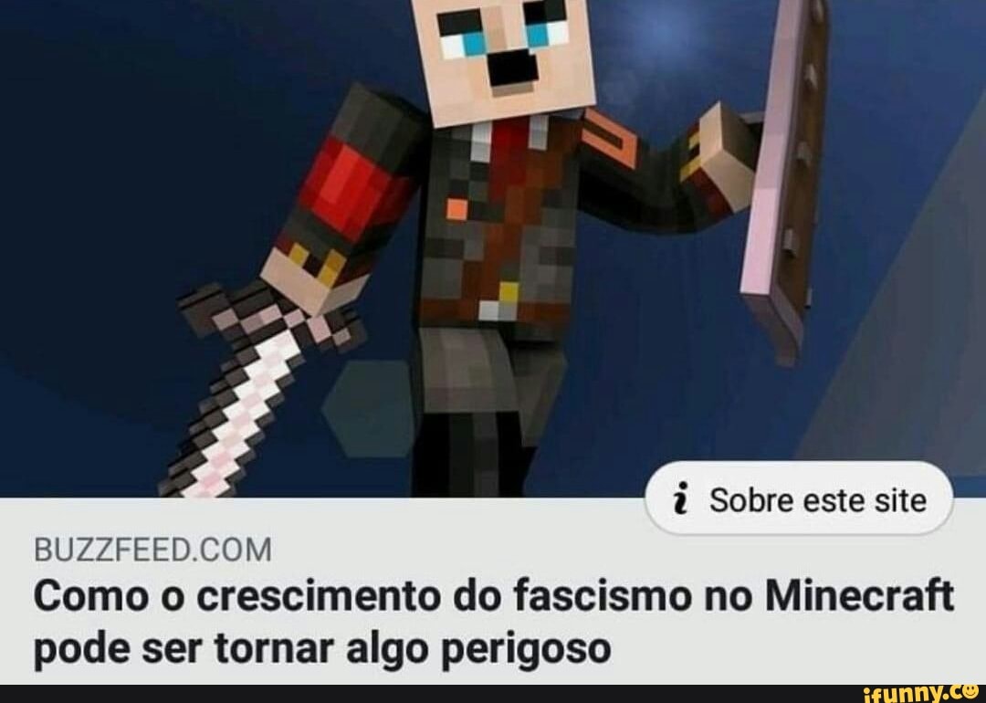 BUZZFEED.COM Como o crescimento do fascismo no Minecraft pode ser ...