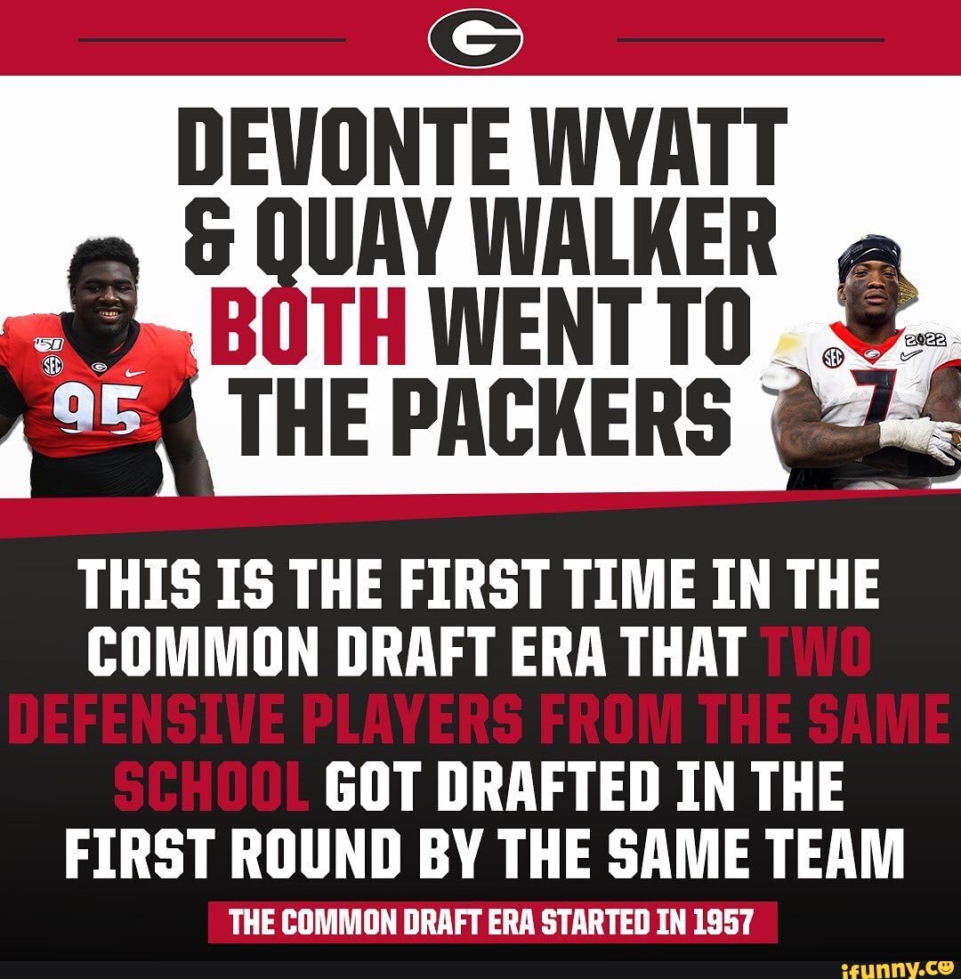 DEVONTE WYATT " & QUAY WALKER THE PACKERS THIS IS THE FIRST TIME IN THE ...
